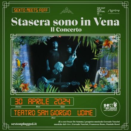 SEXTO NPLUGGED + FEFF 2024: STASERA SONO IN VENA - CONCERTO 30 APRILE A UDINE